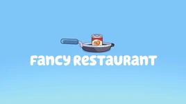 Fancy Restaurant | Bluey Wiki | Fandom
