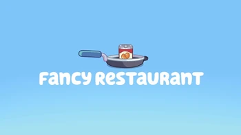 Fancy Restaurant | Bluey Wiki | Fandom