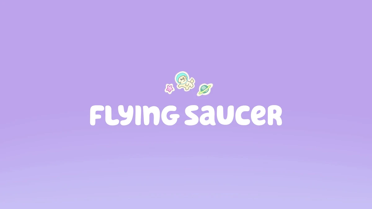 Flying Saucer | Bluey Wiki | Fandom