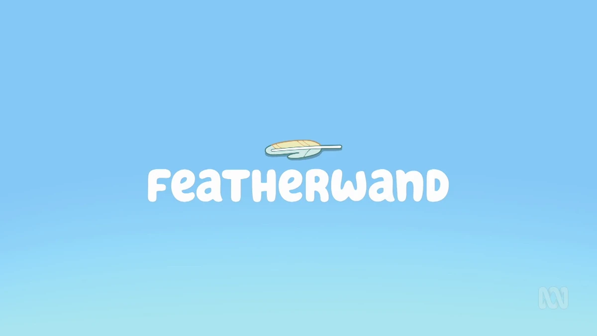 Featherwand | Bluey Wiki | Fandom