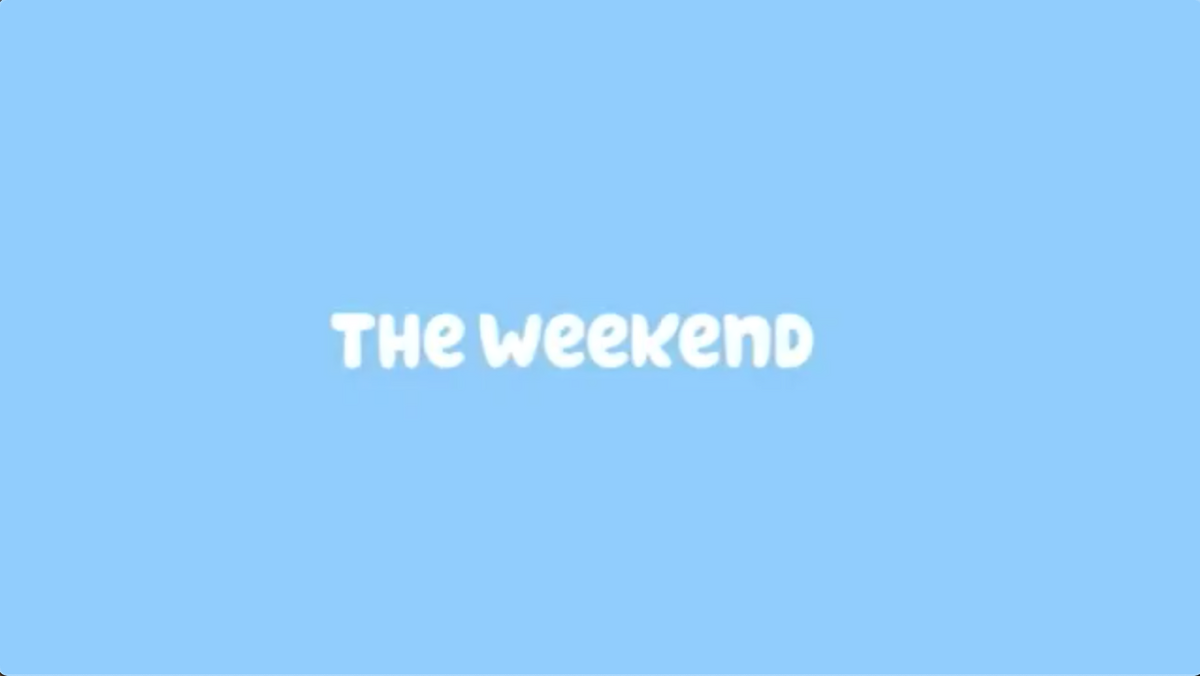 The Weekend | Bluey Wiki | Fandom