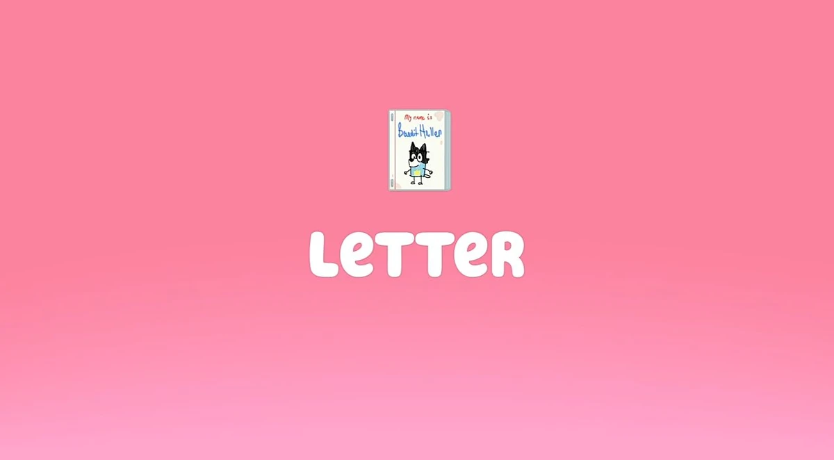 Letter | Bluey Wiki | Fandom