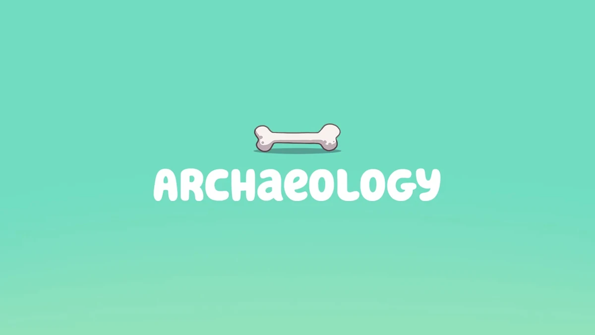 Archaeology | Bluey Wiki | Fandom