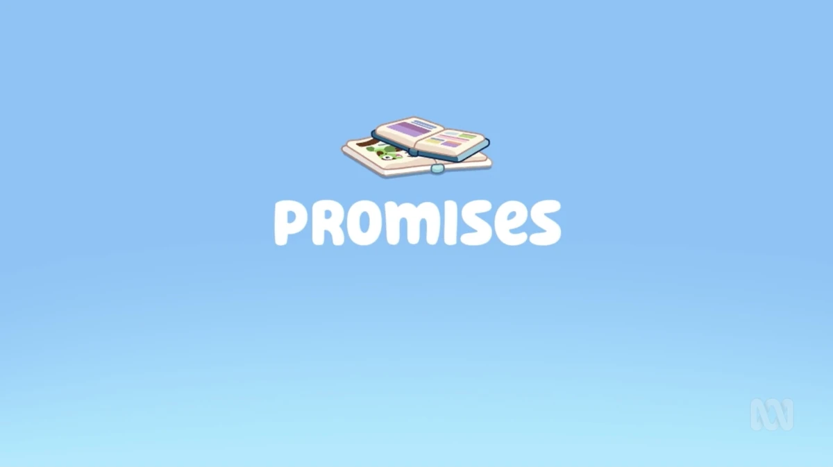 Promises | Bluey Wiki | Fandom