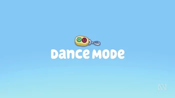 Dance Mode | Bluey Wiki | Fandom