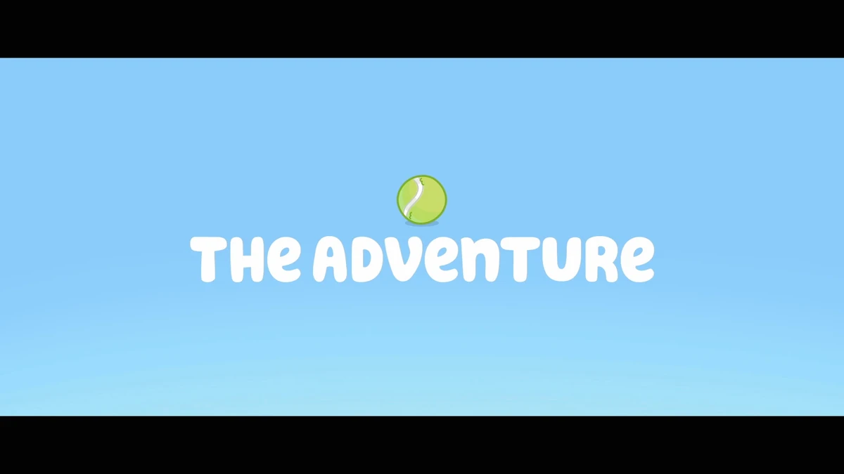 The Adventure | Bluey Wiki | Fandom