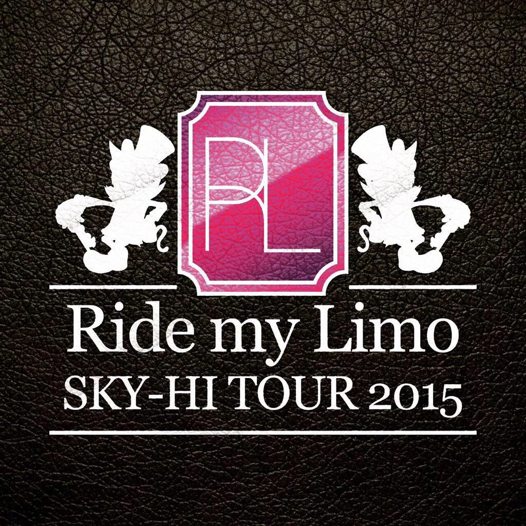 SKY-HI TOUR 2015 ~Ride my Limo~ | BMSG Wiki | Fandom