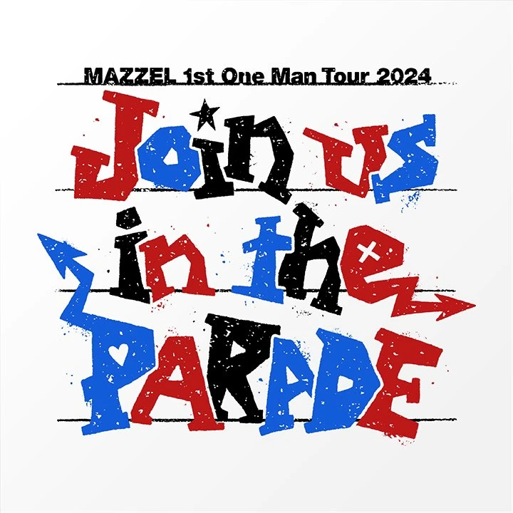 MAZZEL 1st One Man Tour 2024 "Join us in the PARADE" | BMSG Wiki | Fandom