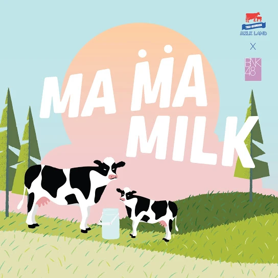 Ma Ma Milk | 48TH Wiki | Fandom