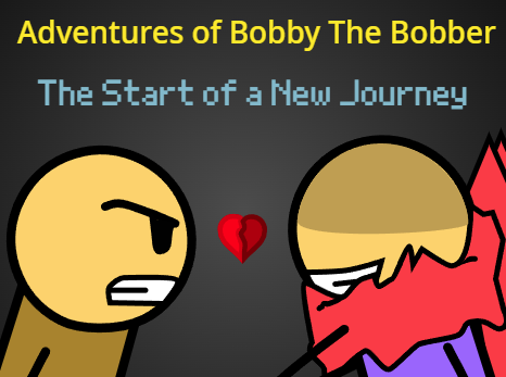 Adventures of Bobby the Bobber:( The Start of a New Journey) | Bobby ...