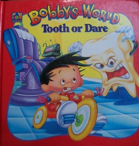 Bobby's World: Tooth or Dare | Bobby's World Wiki | Fandom