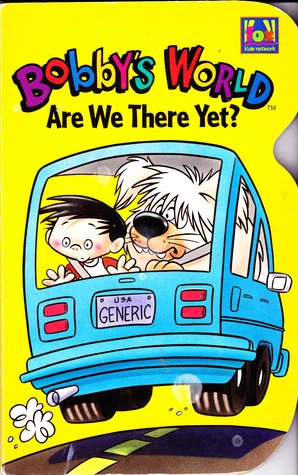 Bobby's World: Are We There Yet? | Bobby's World Wiki | Fandom