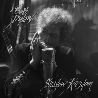Shadow Kingdom | Bob Dylan Wiki | Fandom