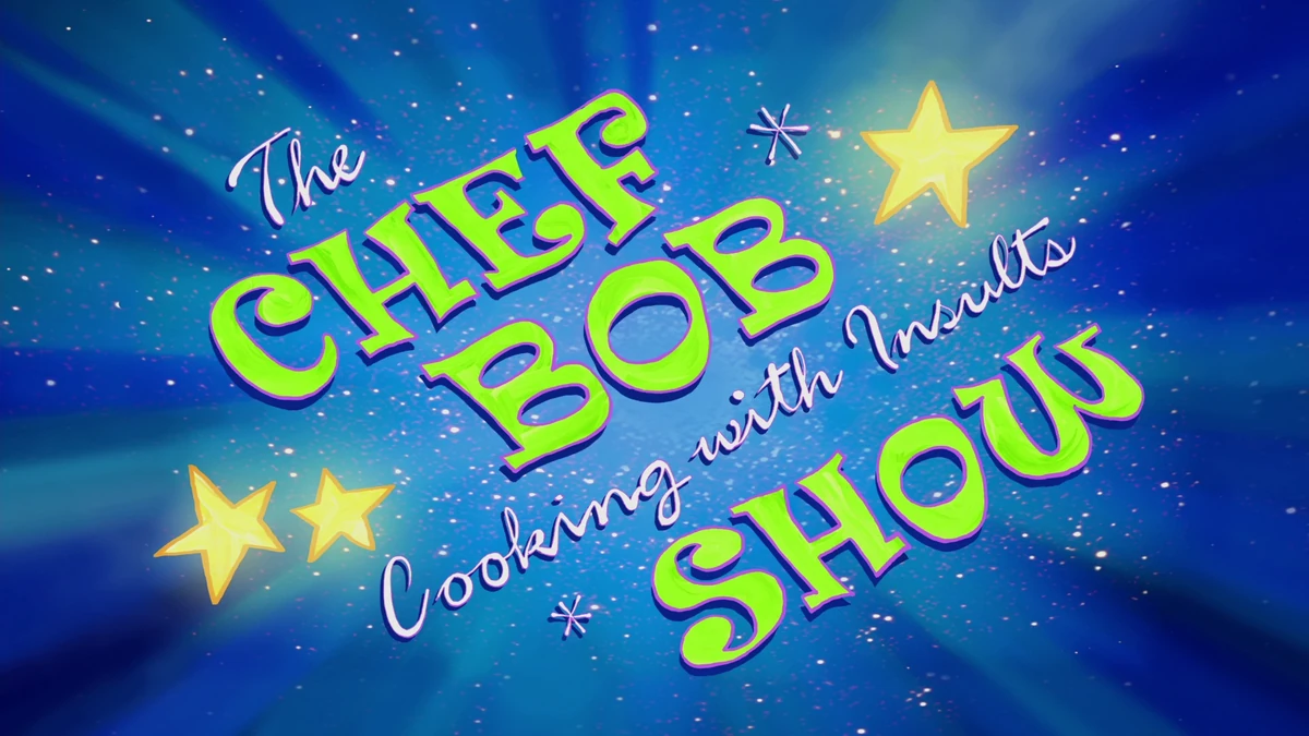 Chef Bob: Show de Cocina con Insultos | Bob Esponja Wiki | Fandom