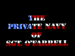 The Private Navy of Sgt. O'Farrell | Bob Hope Wiki | Fandom