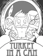 Turkey in a Can/Gallery | Bob's Burgers Wiki | Fandom