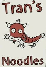 Tran's Noodles | Bob's Burgers Wiki | Fandom