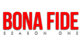 Bona Fide | Bona Fide Wiki | Fandom