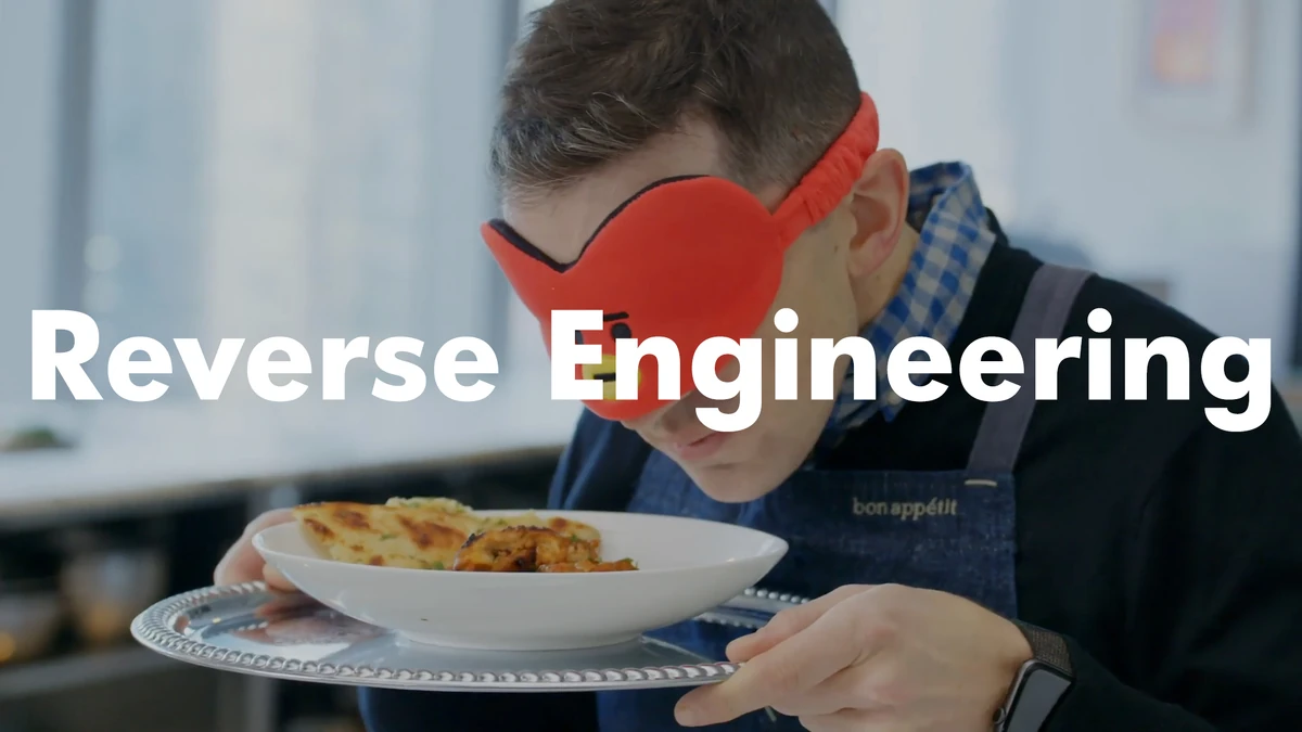 Reverse Engineering | Bon Appétit Test Kitchen Wiki | Fandom