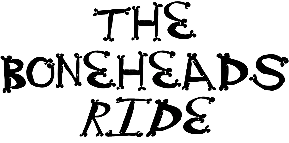 The Boneheads Ride | Boneheads Wiki | Fandom