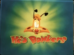 He's Bonkers | Bonkers Wiki | Fandom
