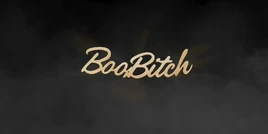 Boo, Bitch | Boo, Bitch Wiki | Fandom