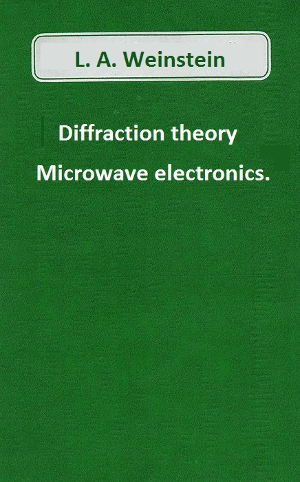 Diffraction theory. Microwave electronics | Book Wiki | Fandom