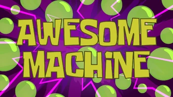 Awesome Machine | Book from BFDI Wiki | Fandom
