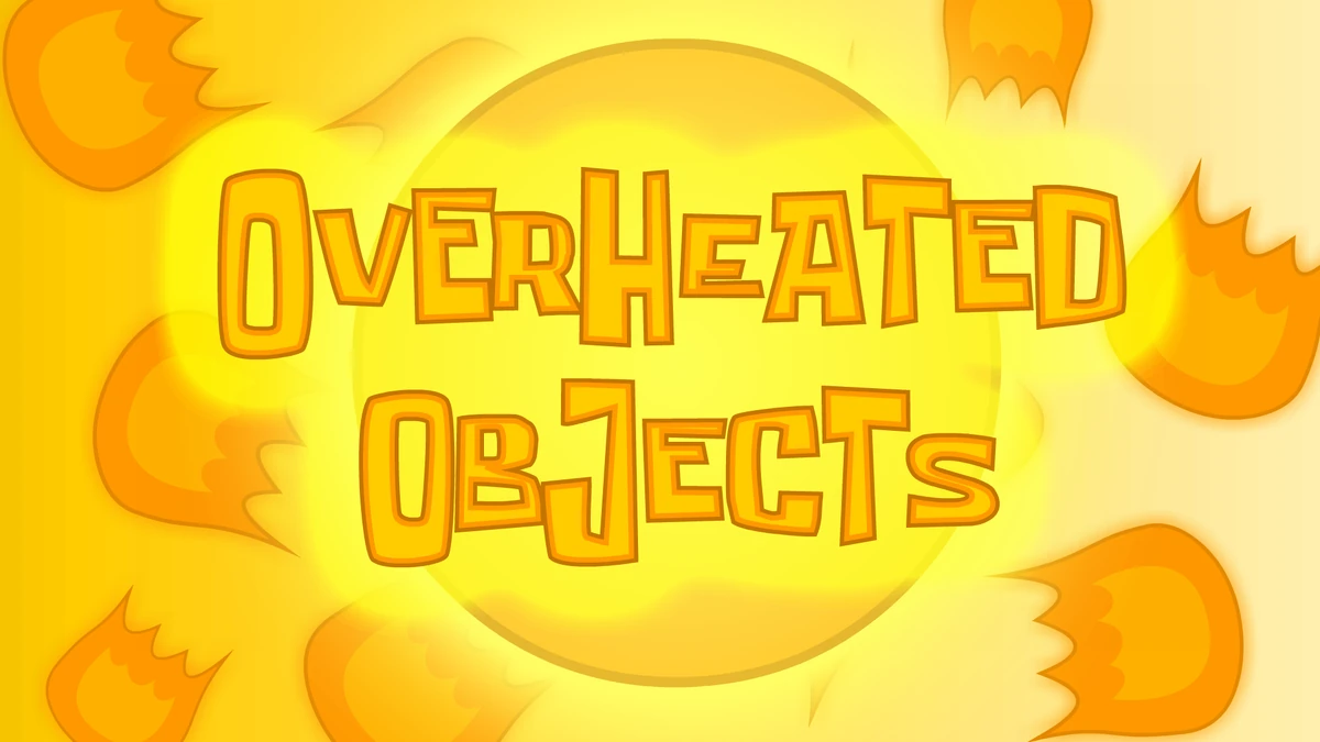 Overheated Objects | Book from BFDI Wiki | Fandom