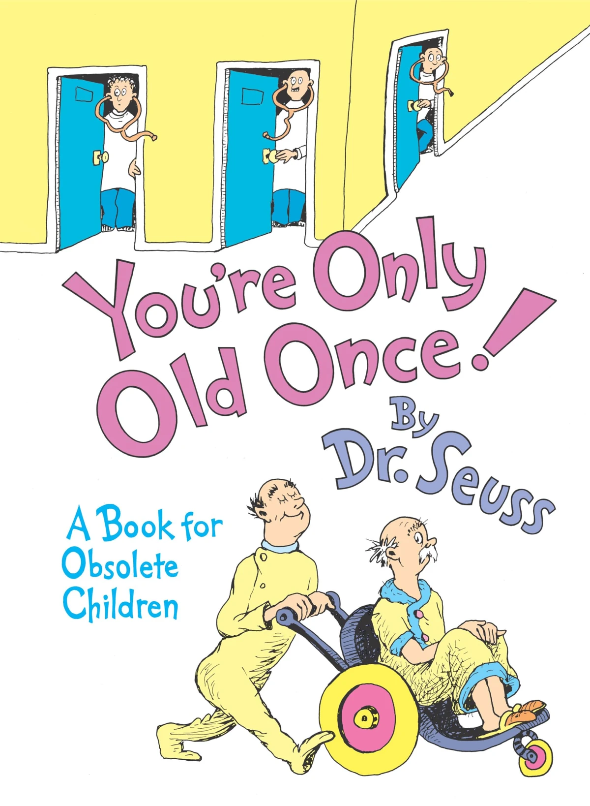 You're Only Old Once! | Books Wiki | Fandom