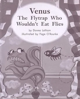 Venus, The Flytrap Who Wouldn't Eat Flies | Books Wiki | Fandom