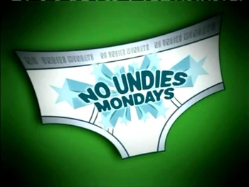 No Undies Mondays | Boomerang Wiki | Fandom