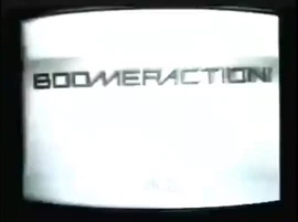 Boomeraction | Boomerpedia | Fandom