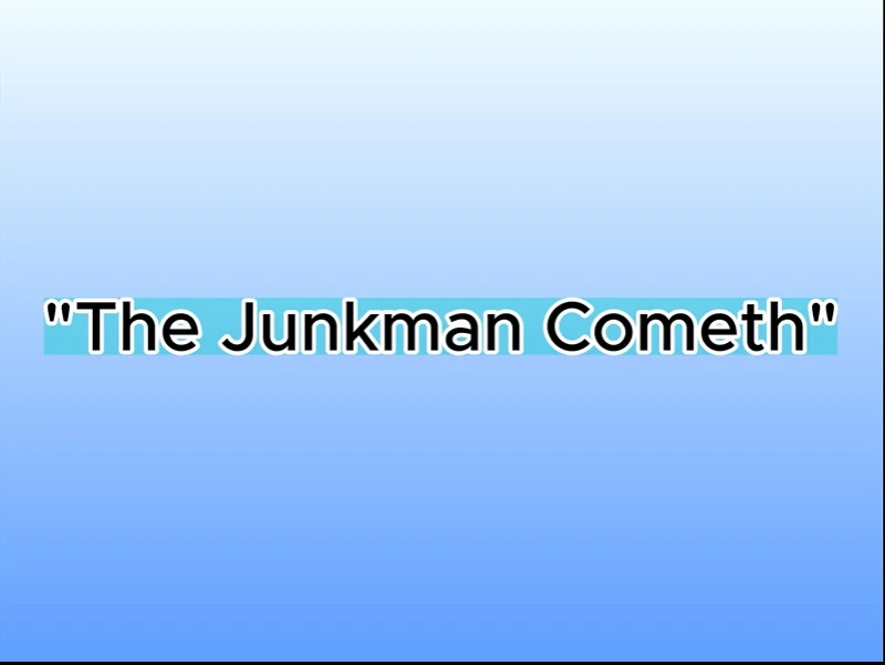 The Junkman Cometh | Bop-it-the-series Wiki | Fandom