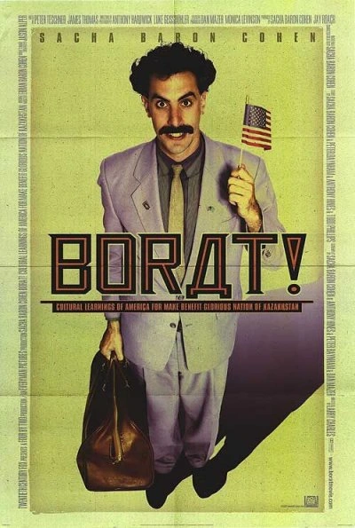 Borat! Cultural Learnings of America for Make Benefit Glorious Nation ...