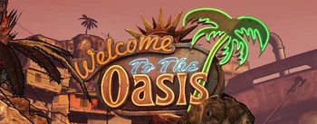 Oasis | Borderlands Wiki | Fandom