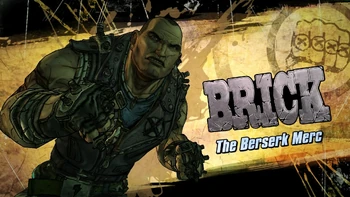 Brick | Borderlands Wiki | Fandom