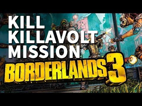 Kill Killavolt | Borderlands Wiki | Fandom