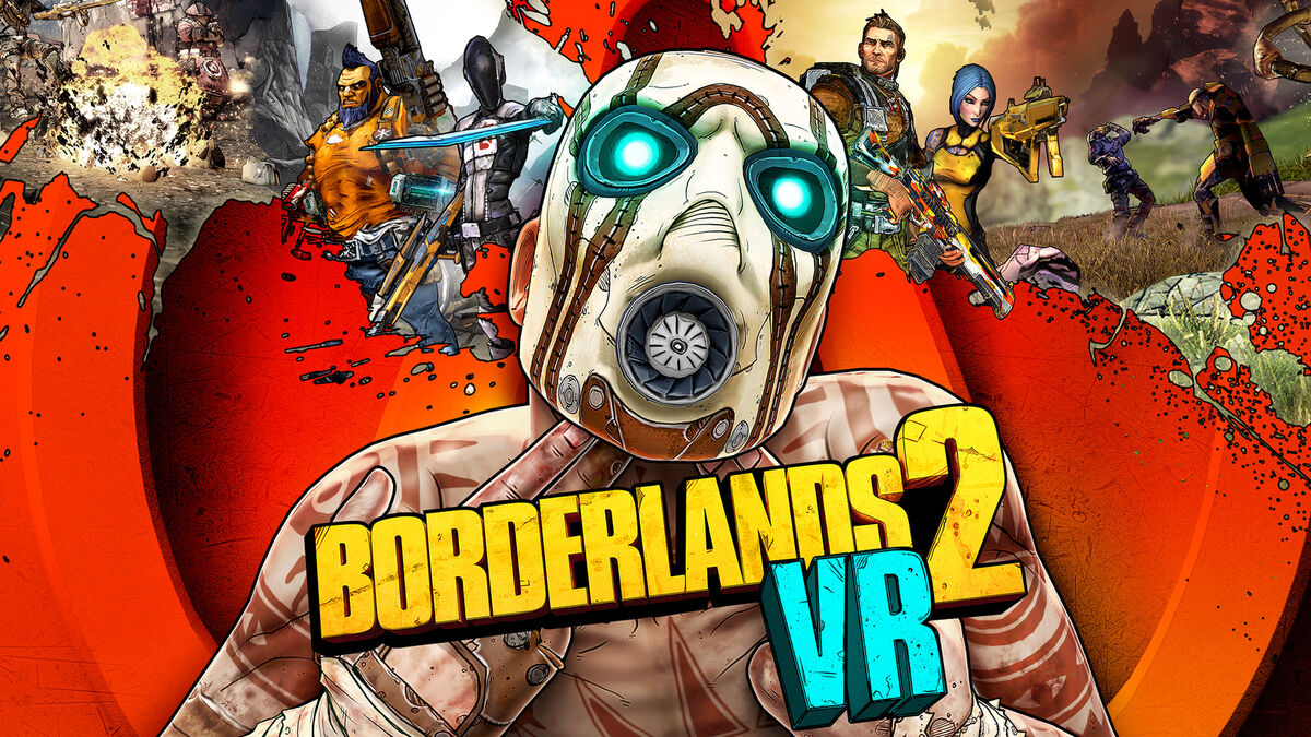 Borderlands 2 VR Borderlands Wiki Fandom