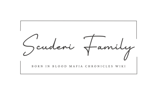 Scuderi Family | Born in Blood Mafia Chronicles Wiki | Fandom