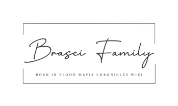 Brasci Family | Born in Blood Mafia Chronicles Wiki | Fandom