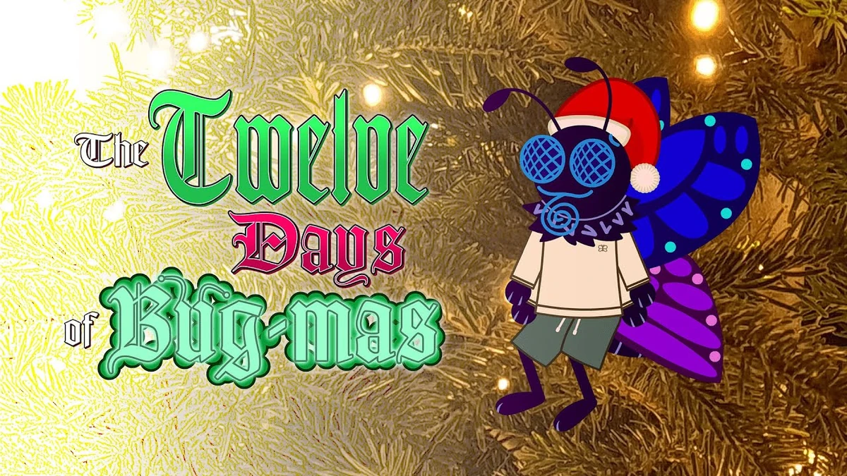 The Twelve Days of Bug-mas | Borough Bugs Wiki | Fandom