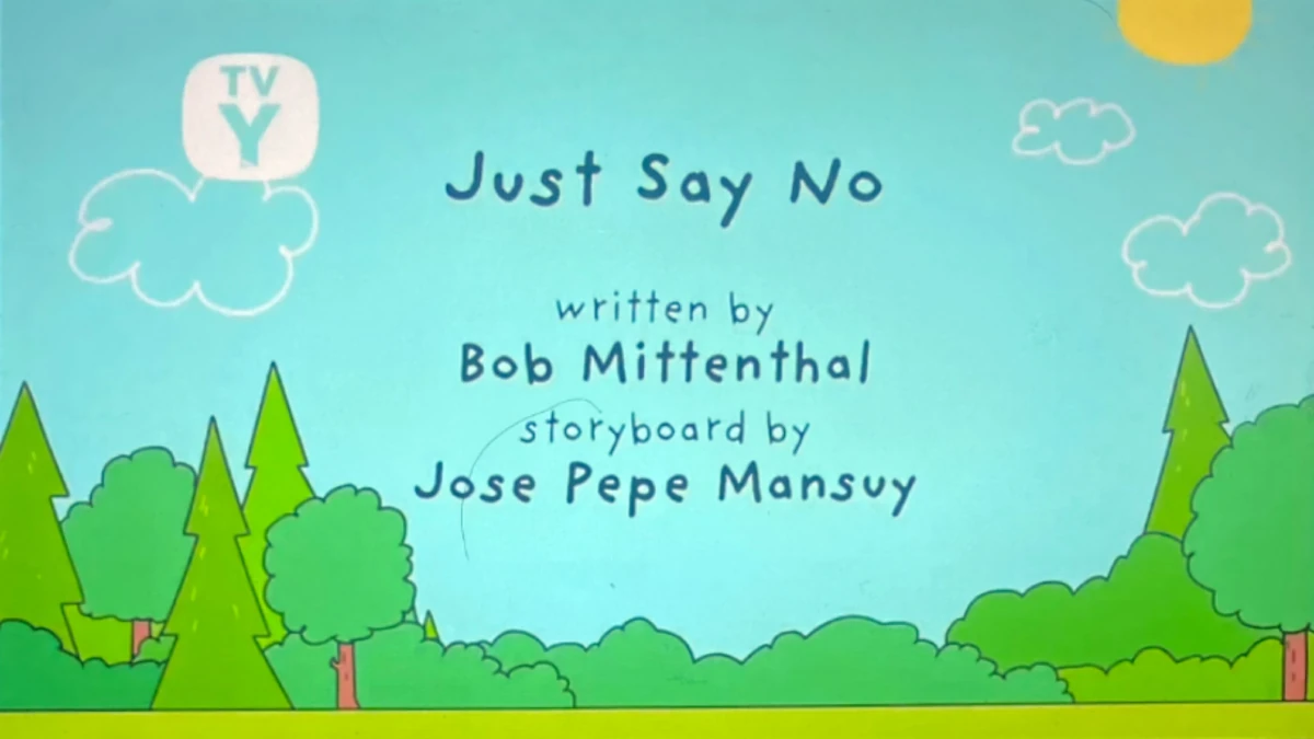 Just Say No | Bossy Bear Wiki | Fandom