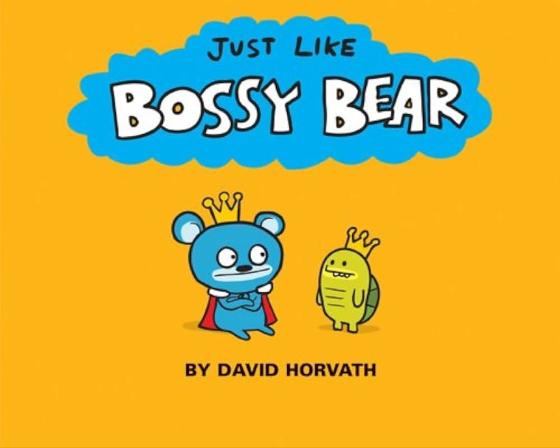 Just like Bossy Bear (book) | Bossy Bear Wiki | Fandom
