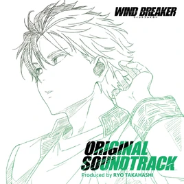 WIND BREAKER Original Soundtrack | Wind Breaker Wiki | Fandom