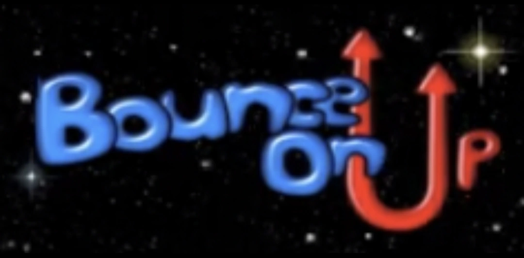 Bounce On Up | Bounce On Wiki | Fandom
