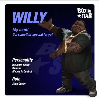Willy - Official Boxing Star Wiki