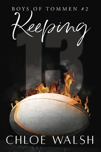 Keeping 13 | Boys of Tommen Wiki | Fandom