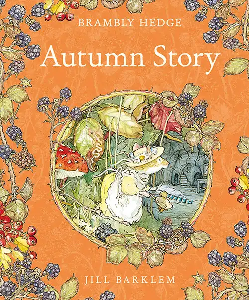 Autumn Story | Brambly Hedge Wiki | Fandom