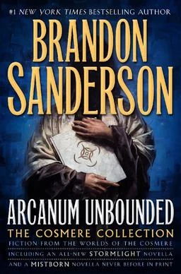 Arcanum Unbounded: The Cosmere Collection | Brandon Sanderson Wiki | Fandom